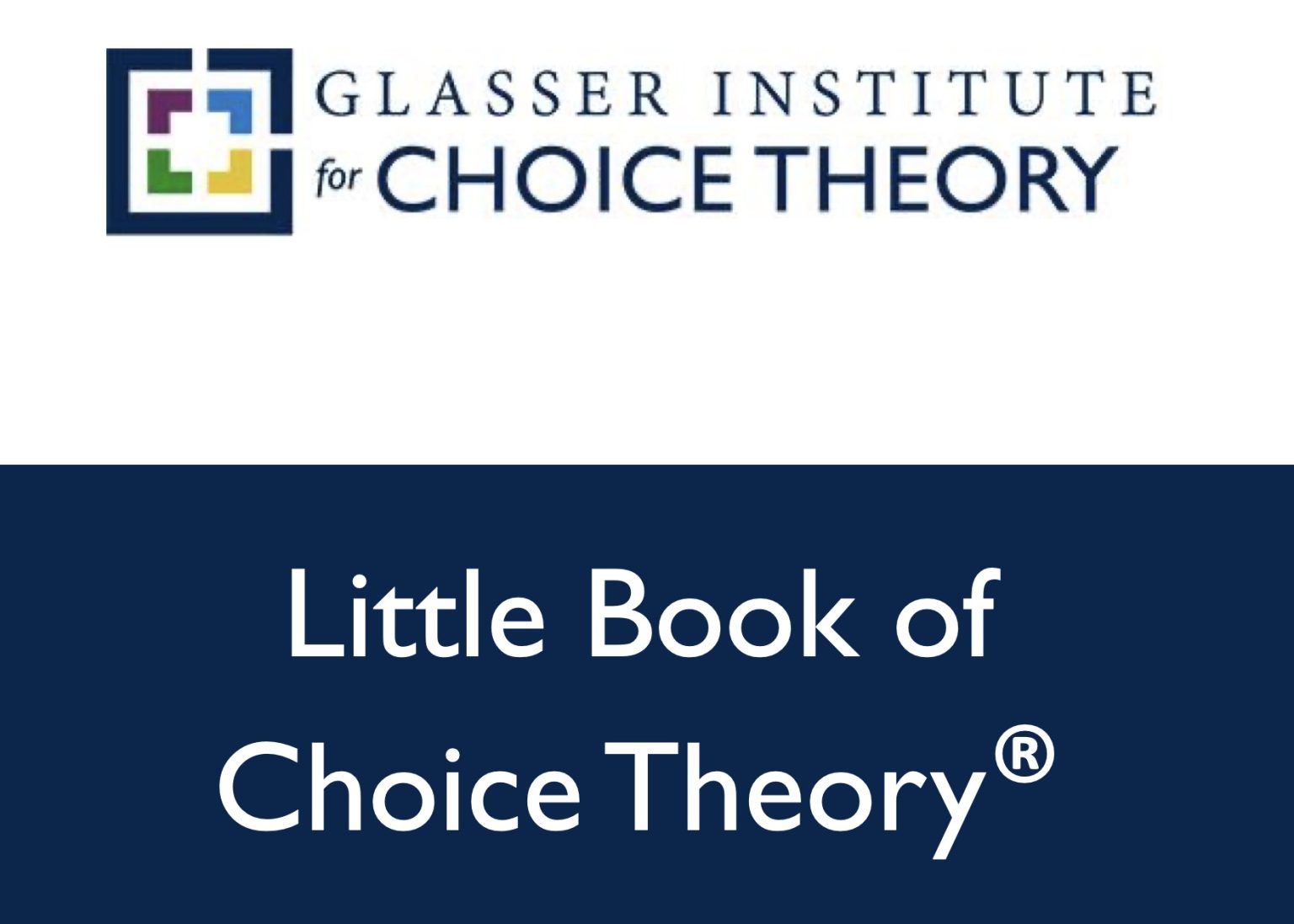 William Glasser Institute Ireland – Choice Theory Psychology – Reality ...